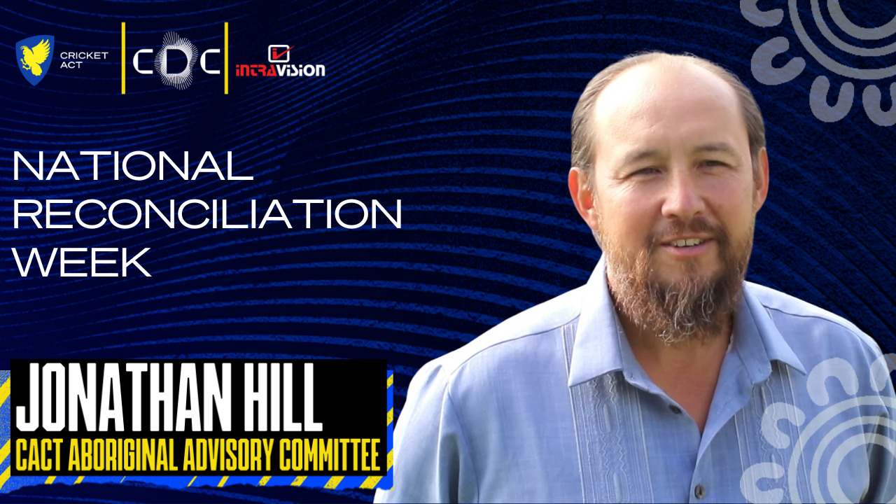 Jonathan Hill, Cricket ACT Aboriginal Advisory Committee member ...
